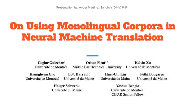 On Using Monolingual Corpora In Neural Machine Translation Ppt