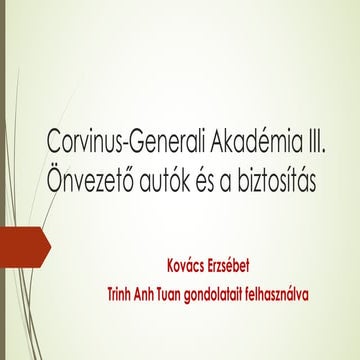 Kovács Erzsébet, Corvinus Egyetem: Önvezető autók és a biztosítás | PDF