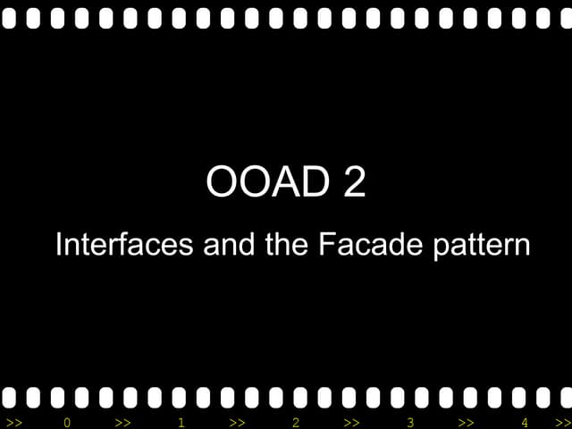 Ooad 2 Interfaces And The Facade Pattern Ppt