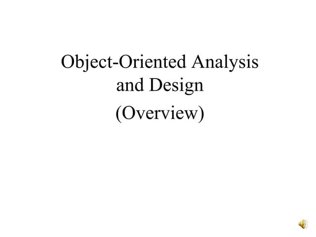 Object Oriented Analysis And Design Overview Ppt 6460