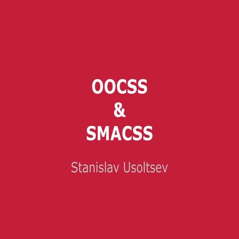 OOCSS sand SMACSS | PPTX