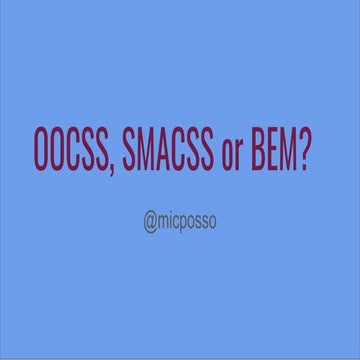 Oocss Smacss Or Bem What Is The Question Ppt 