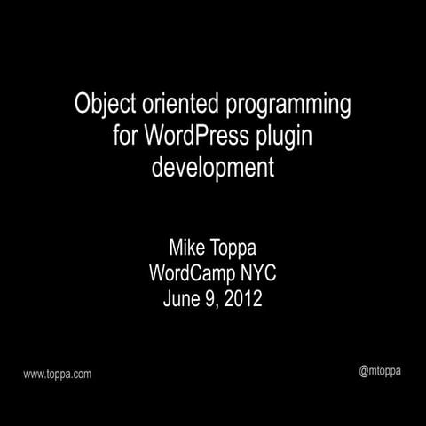 Object Oriented Programming For Wordpress Plugin Development Ppt