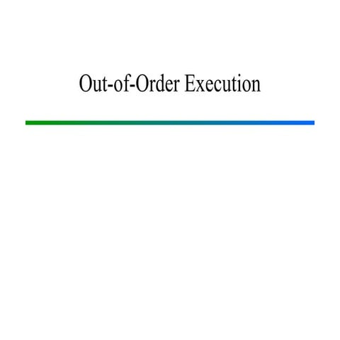 Out of Order Execution (operating System).ppt