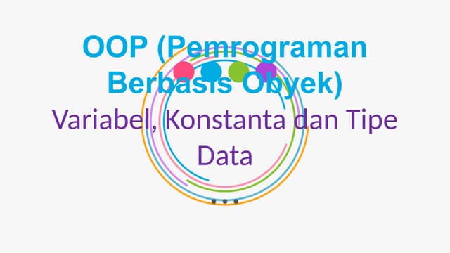 BAB 2_TIPE DATA, VARIABEL, DAN OPERATOR (1) (1).pptx