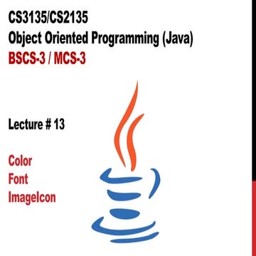 OOP Lecture 13-Color,Font,ImageIcon.pptx