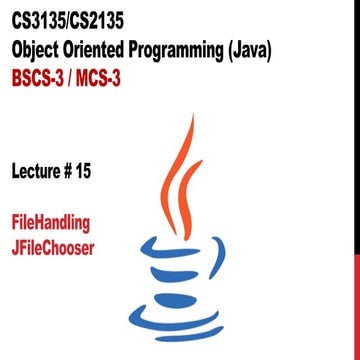 Oop Lecture 15 Filehandlingjfilechooserpptx Programming Languages Computing