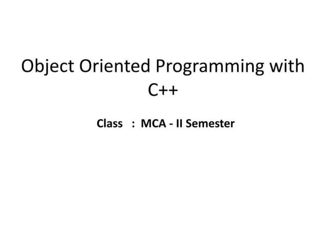 Object Oriented Programming Using C Plus Plus Ppt 4672