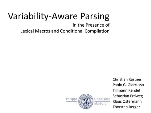 Variability-Aware Parsing -- OOPSLA Talk | PPT Variability-Aware Parsing -- OOPSLA Talk | PPT