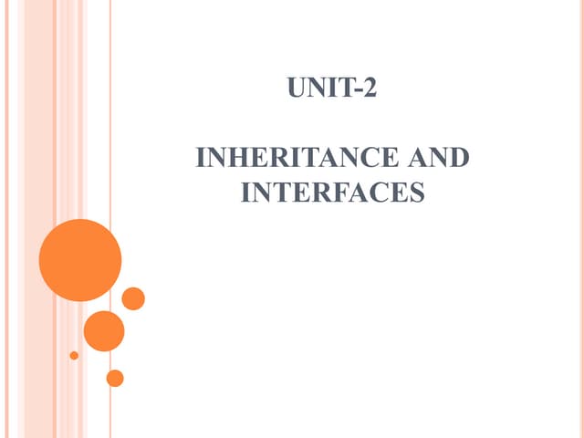 OOPS_Unit2.inheritance and interface objected oriented programming | PPT OOPS_Unit2.inheritance and interface objected oriented programming | PPT