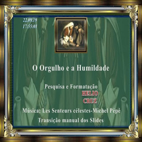 O orgulho e a humildade | PPTX