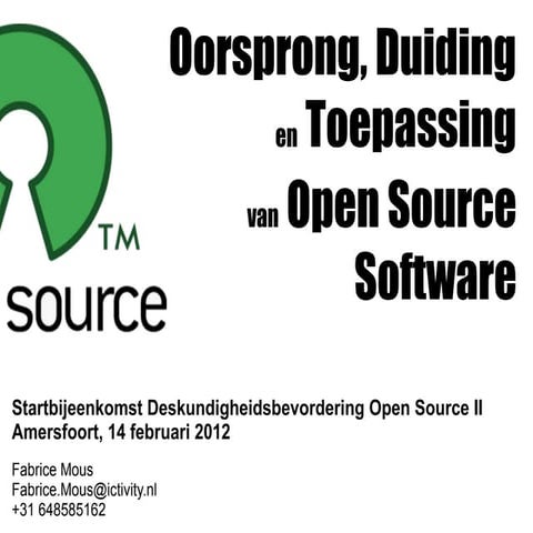 Oorsprong, Duiding en Toepassing van Open Source Software (DOS II ...
