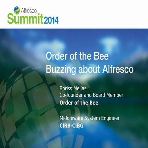 Order Of the Bee introduction at Alfresco Summit 2014 | PDF