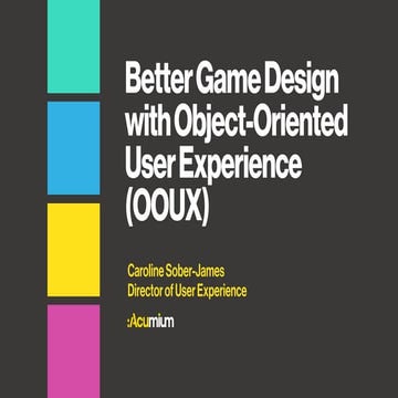 Better Game Design With Object Oriented User Experience Ooux Pdf 8842