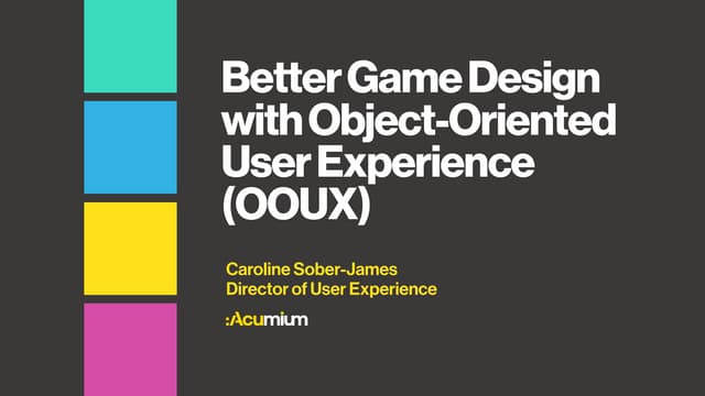 Better Game Design With Object Oriented User Experience Ooux Pdf 8842