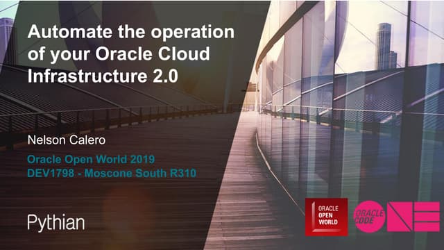 Automate Your Oracle Cloud Infrastructure Operations V20 Oow19 Ppt