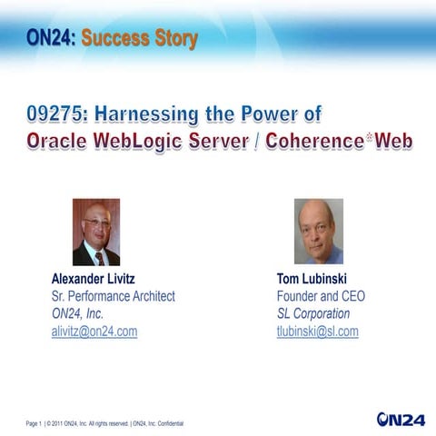 ON24 Success Story: Harnessing the Power of Oracle WebLogic Server/Oracle Coherence*Web | PPT
