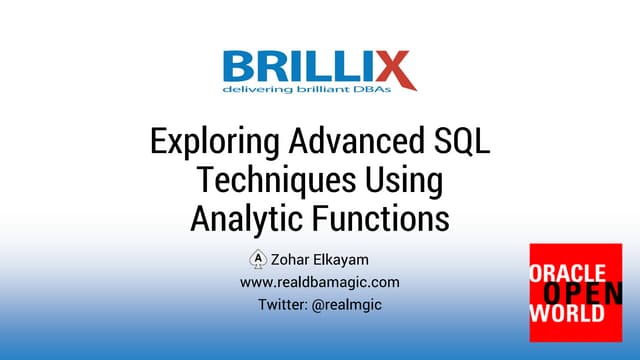 Oow2016 Exploring Advanced Sql Techniques Using Analytic Functions Ppt Free Download