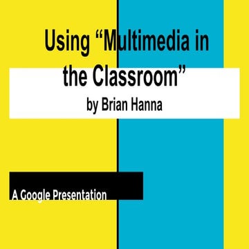Using Multimedia in the Classroom | PPTX