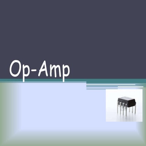 Op amp(operational amplifier) | PPTX