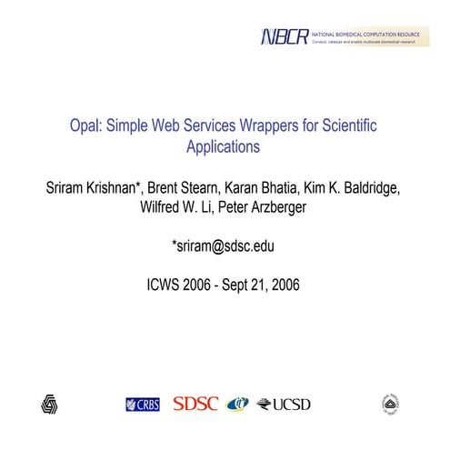 Opal: Simple Web Services Wrappers for Scientific Applications | PPT