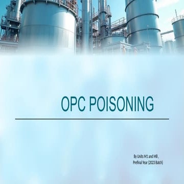 OPC Poisoning Final medicine toxicology. | PPTX