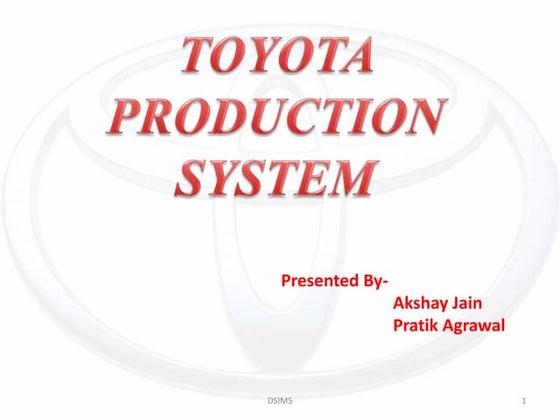 The Toyota Production System - A Transition from Mass Production to ...