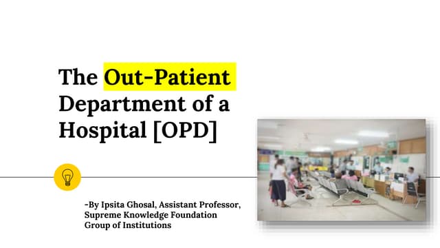 Outpatient Department (OPD).. overview, introduction and more info | PDF