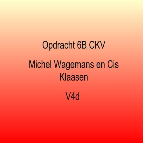 Ckv Opdracht 6 | PPTX
