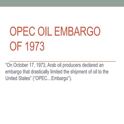 OPEC Oil Embargo of 1973 | PPTX