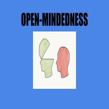 Close-Mindedness and Open-Mindedness | PPTX