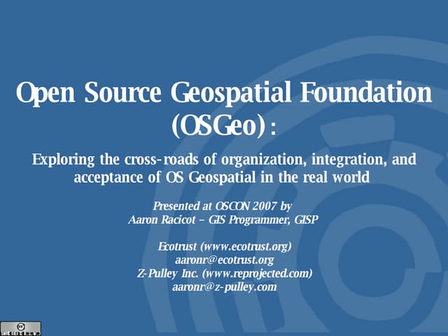 Open Source Geospatial Foundation (OSGeo) | PPT Open Source Geospatial Foundation (OSGeo) | PPT
