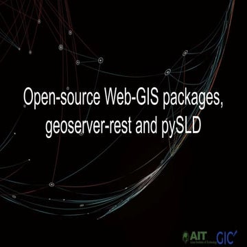 Open Source Web Gis Packages Geoserver Rest And Pysld Ppt 3177
