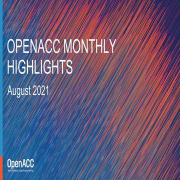 OpenACC Monthly Highlights: August 2021 | PPT