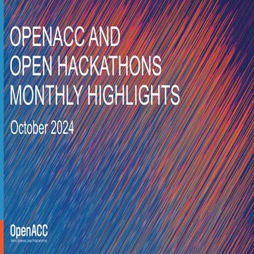 OpenACC and Open Hackathons Monthly Highlights: October 2024 | PPT