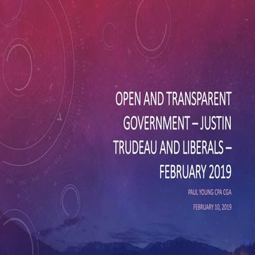 Open and Transparency| Liberals and Justin Trudeau| Analysis and ...