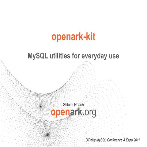 Openark Kit Mysql Utilities For Everyday Use Ppt
