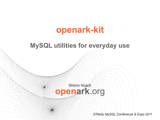 Openark Kit Mysql Utilities For Everyday Use Ppt