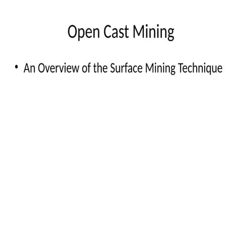 Open_Cast_Mining_Presentation.pptx mining | PPTX