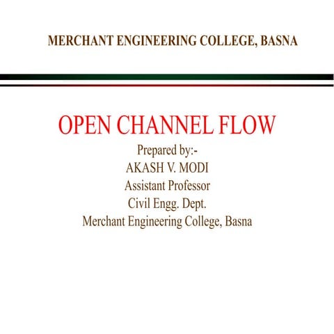 OPEN CHANNEL FOLW BY AKASH V. MODI | PPT