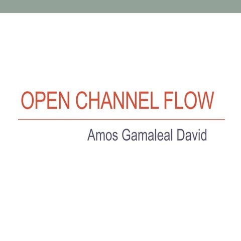 Open channel Flow - Uniform Flow | PPTX