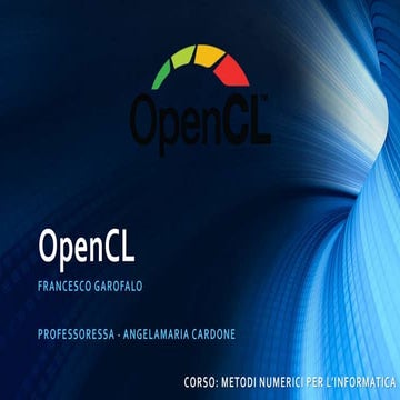 OpenCL - Introduzione al framework OpenCL | PPT