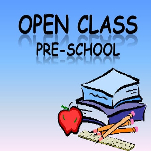 Open class preschool | PPTX