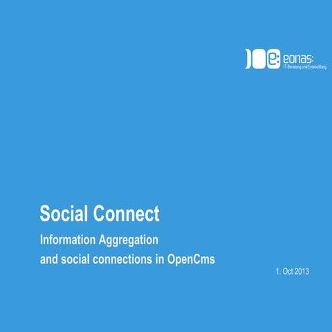 OpenCms Days 2013 - Social Connect for OpenCms Portal | PDF