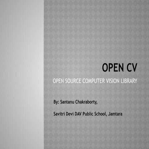 OpenCV presentation series- part 1 | PPTX