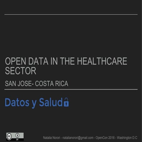 Open Data in the Healthcare Sector - Natalia Norori - OpenCon 2016 | PDF | Healthcare Industry ...