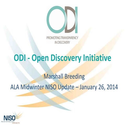 Open Discovery Initiative - NISO Update Jan 2014 | PPTX