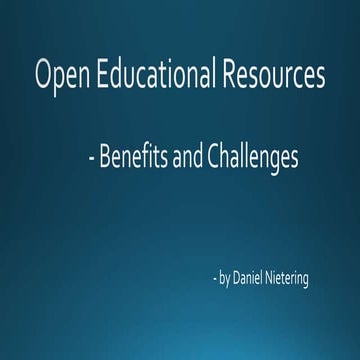 Open Educational Resources: Benefits and Challenges | PPT