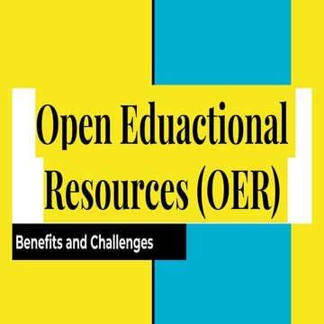 Open Educational Resources (OER) - Benefits and Challenges | PPTX