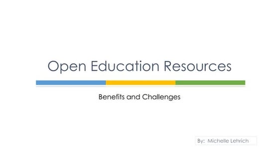 Open Educational Resources Benefits vs Challenges | PPT